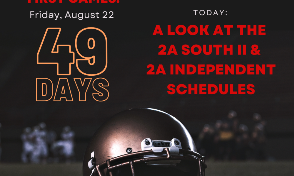 49 days to kickoff: 2025 2A South II & Independent schedules ...